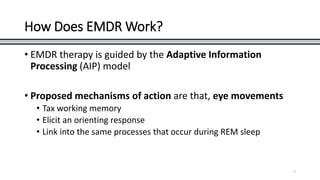 Eye Movement Desensitization and Reprocessing Therapy - EMDR | PPTX
