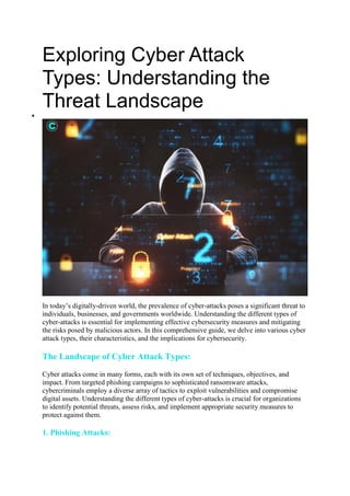 Exploring Cyber Attack Types: Understanding the Threat Landscape | PDF