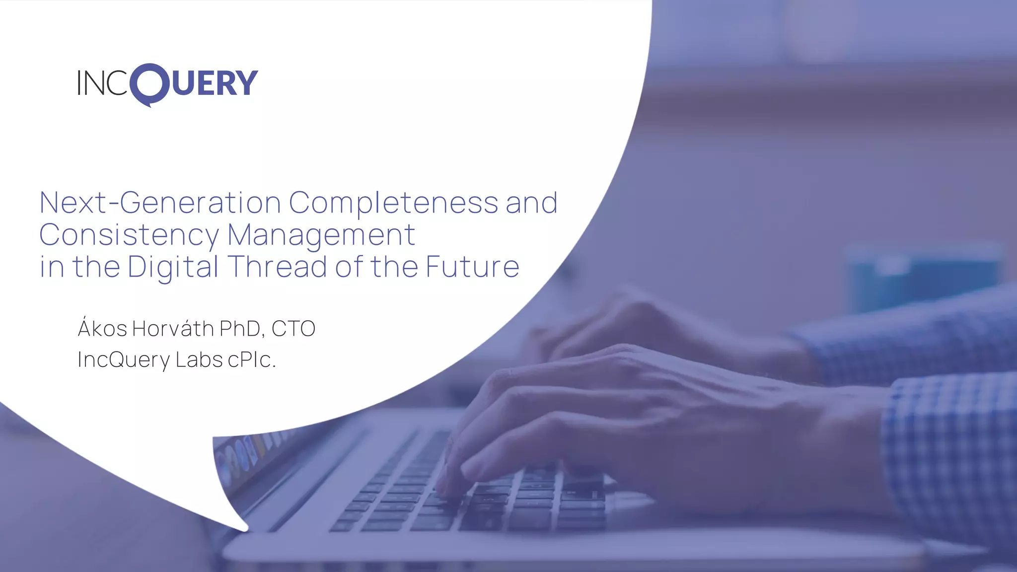 Next-Generation Completeness and Consistency Management in the Digital ...