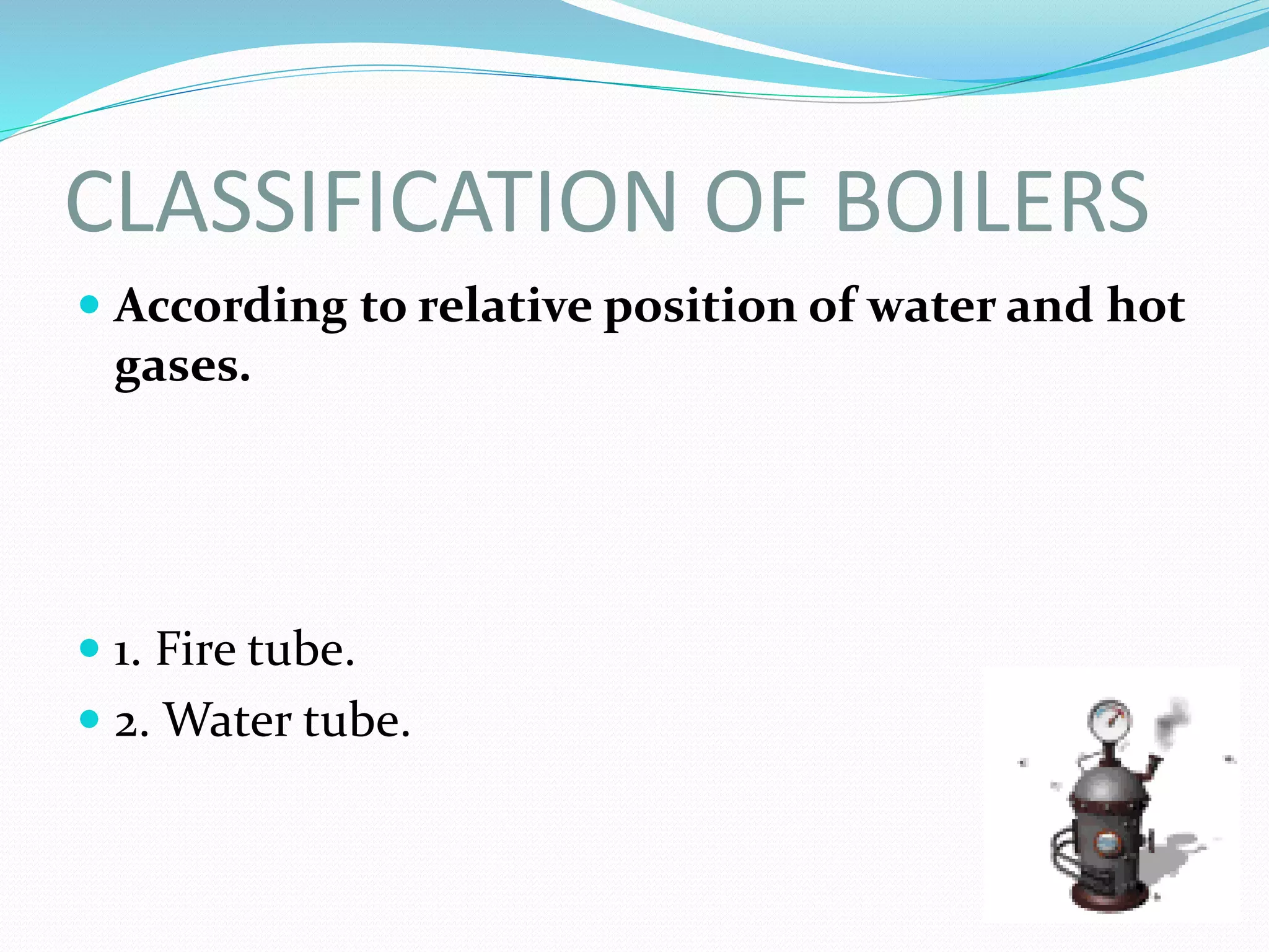 Water and fire tube boilers. (EME) | PPTX | Chemistry | Science