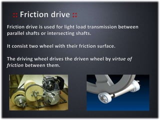 mechanical engineering transmission of motion and power | PPTX