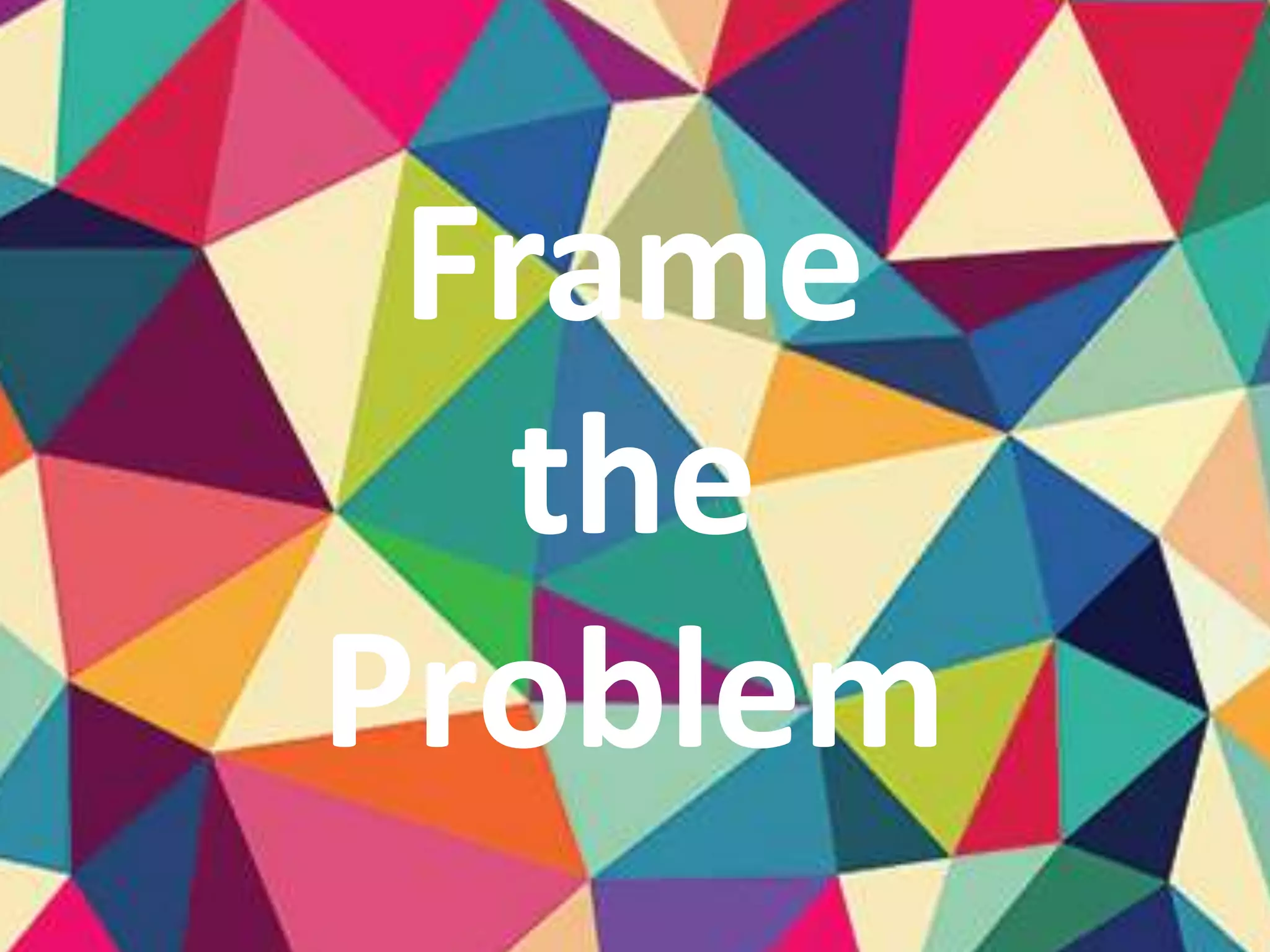 Problem Framing | PPTX