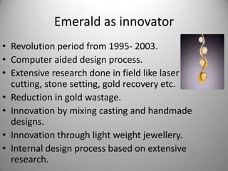 Emerald jewel industry india limited | PPTX