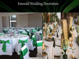 Ideas For Emerald Themed Wedding | PPT