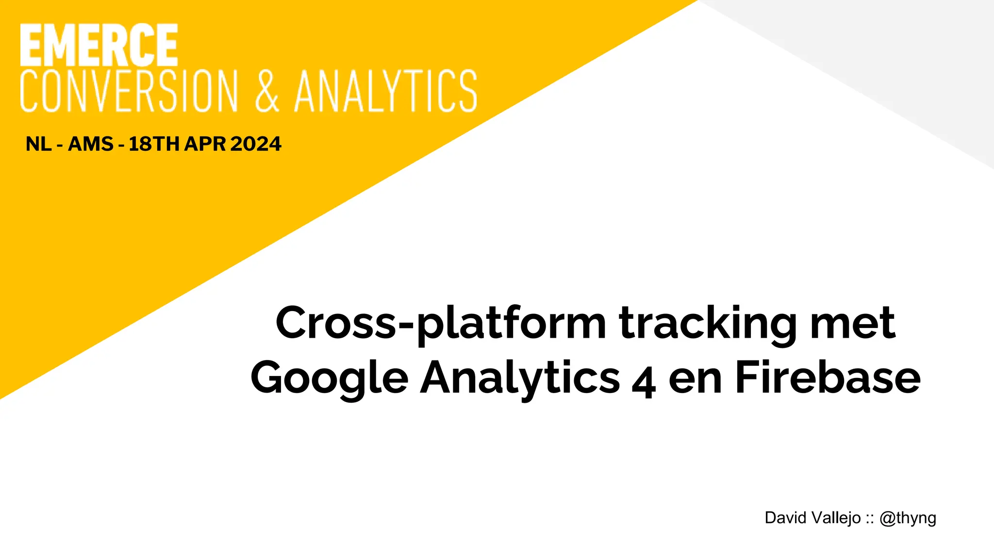 EMERCE - 2024 - AMSTERDAM - CROSS-PLATFORM TRACKING WITH GOOGLE ANALYTICS.pptx