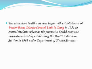 Emergence of preventive and vertical health programmes in nepal | PPTX