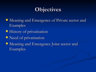 Emergence of private sector and joint sector | PPT