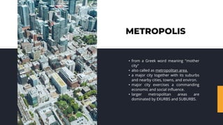 EMERGENCE OF URBAN COMMUNITY AND RISE OF METROPOLIS.pptx