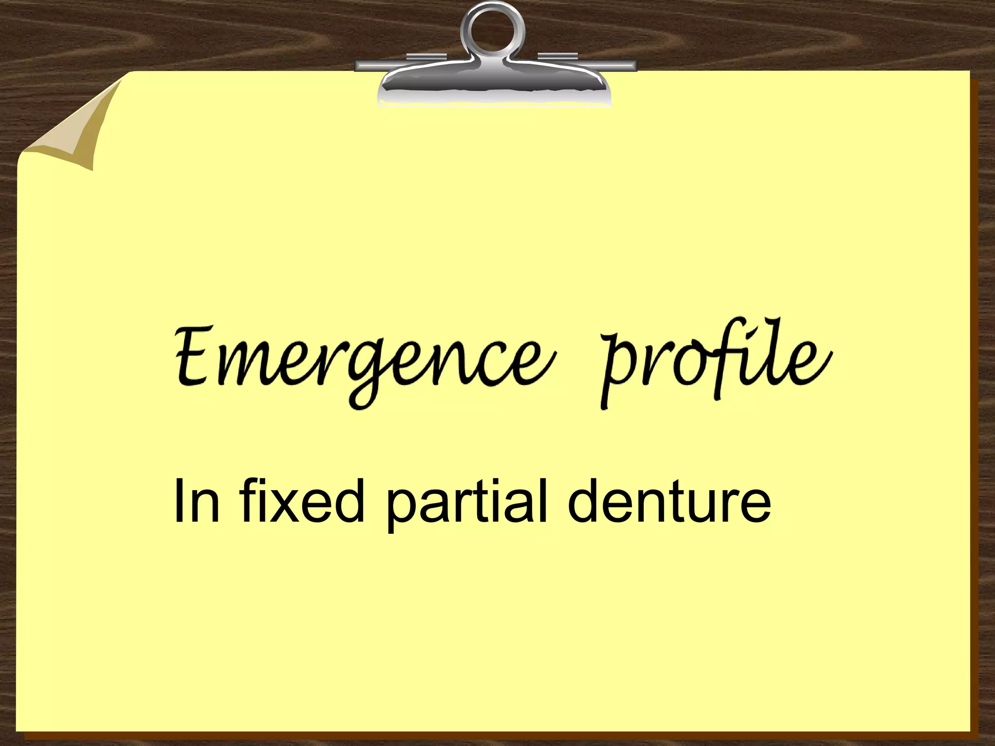 Emergence profile in fixed partial denture. | PPT