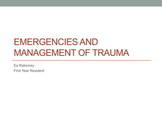 Emergencies and Management of Trauma | PPTX