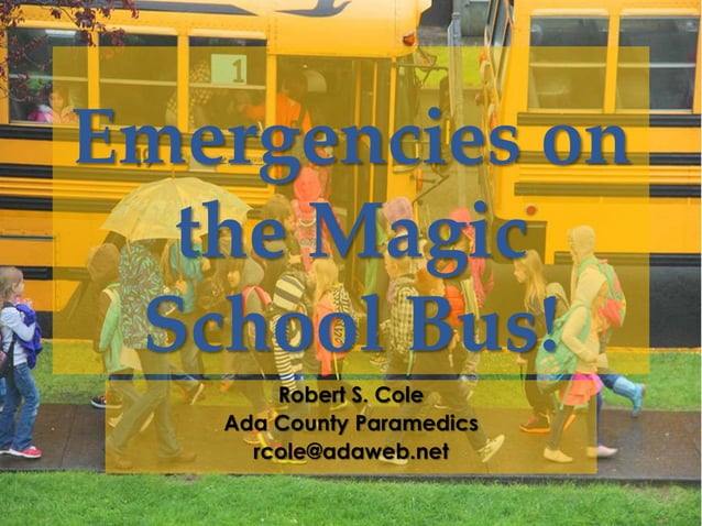 Emergencies on the magic school bus! | PPTX