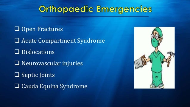 Orthopaedic Emergencies