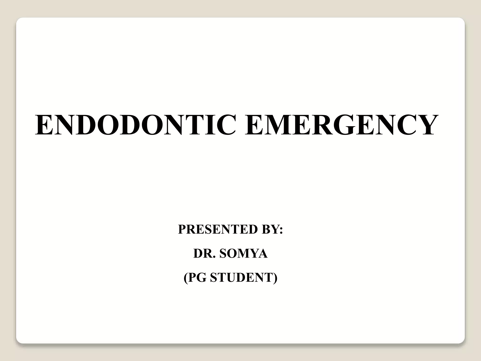 Endodontics Emergency | PPTX
