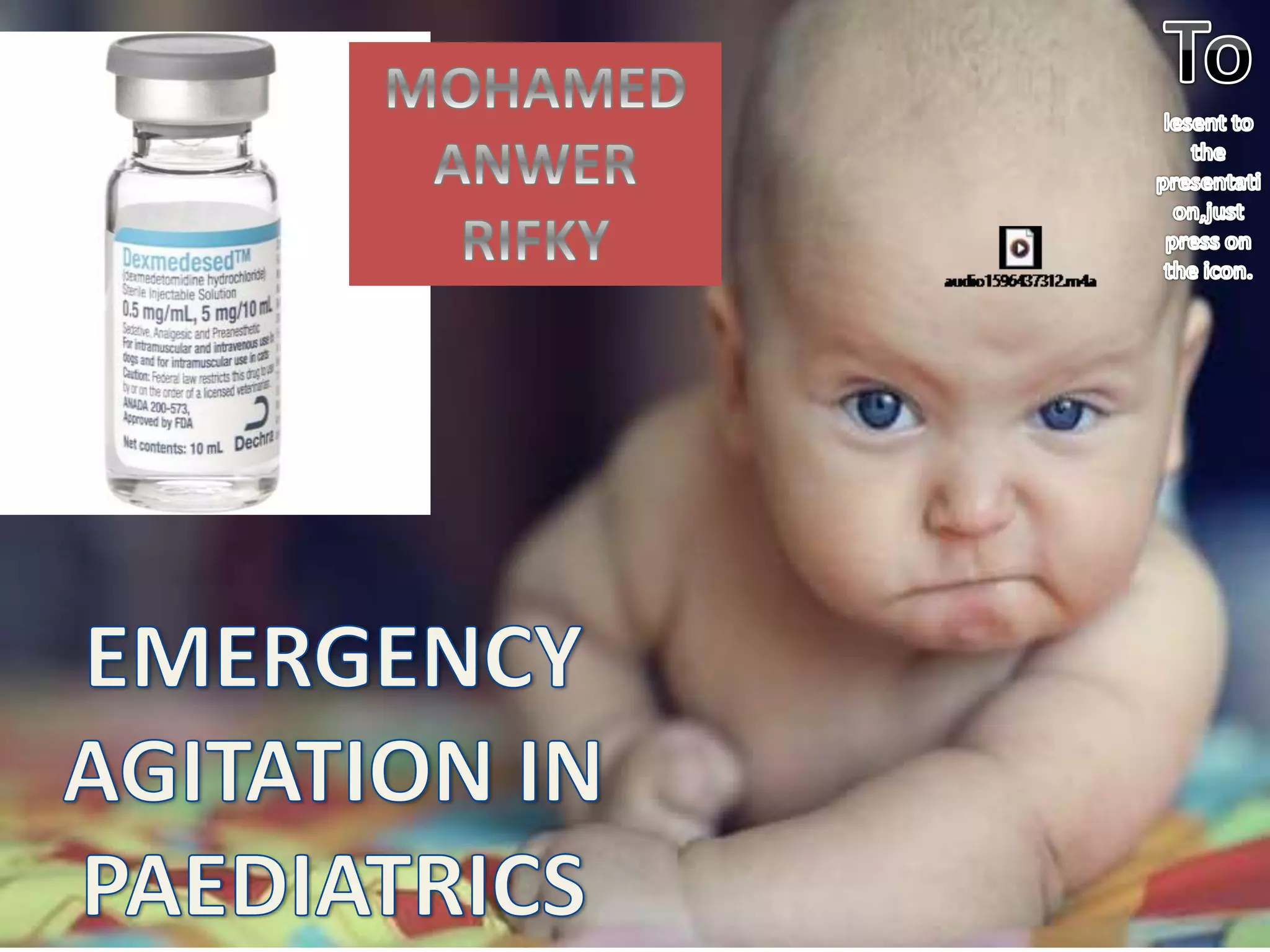 EMERGENCY AGITATION IN PAEDIATRICS.pptx
