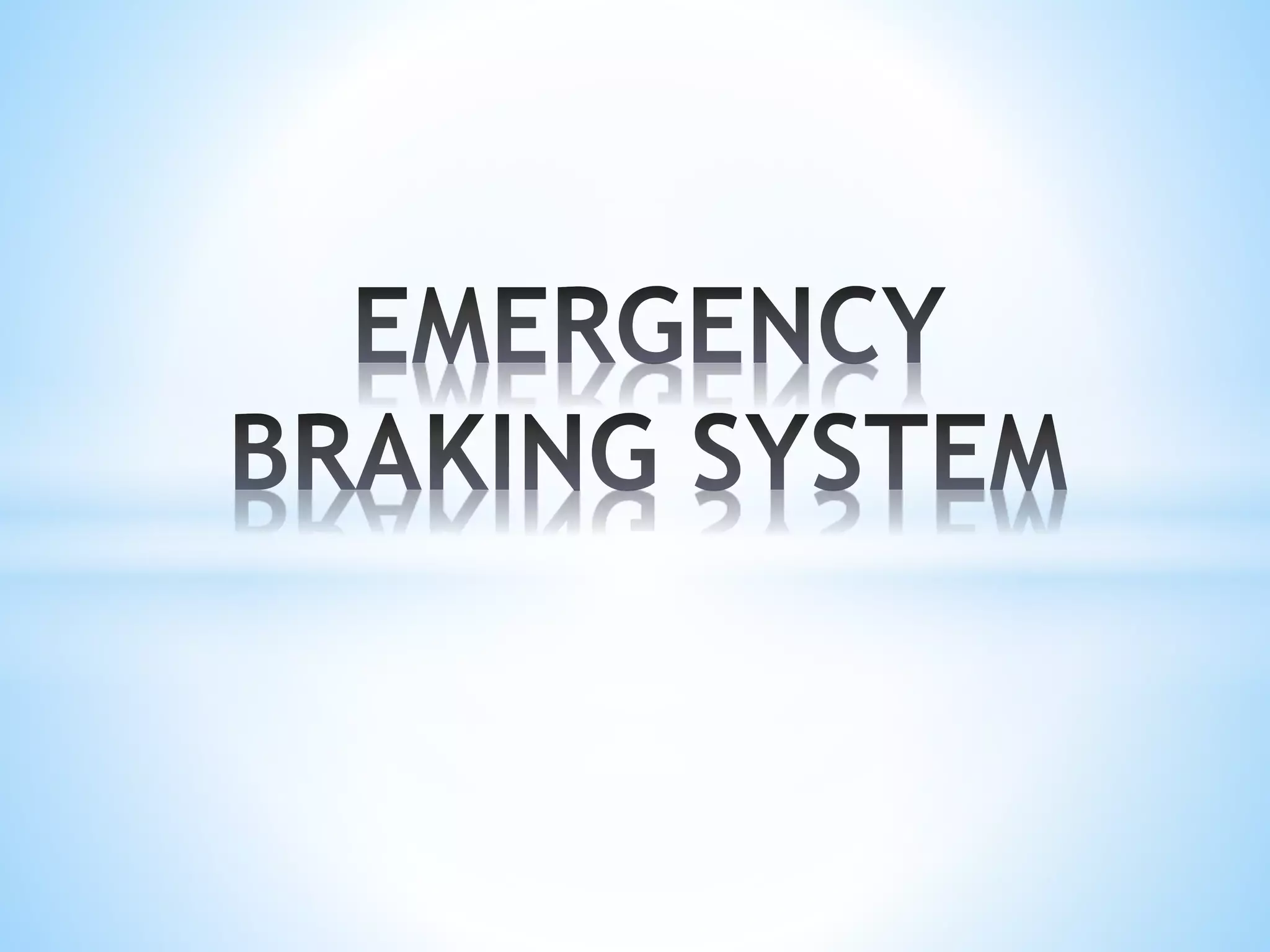 EMERGENCY BRAKING SYSTEM.pptx