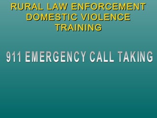 911 Domestic Violence Dispatch Training | PPT