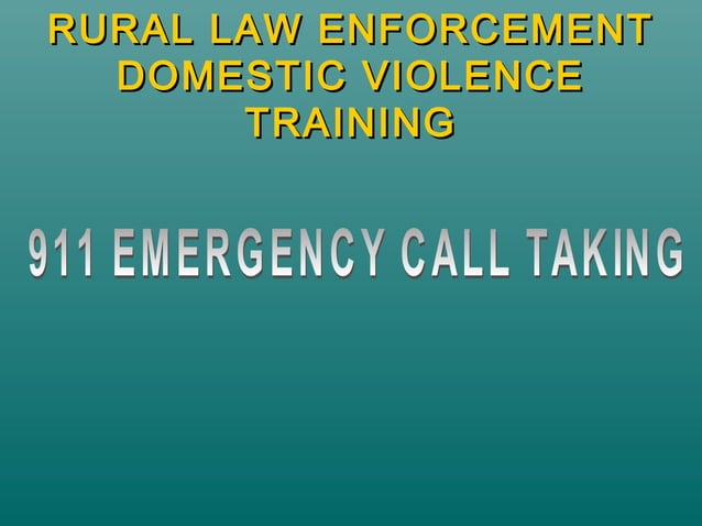911 Domestic Violence Dispatch Training | PPT