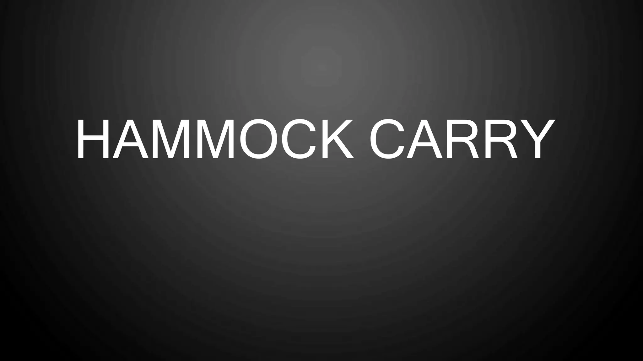 Emergency carry techniques | PPTX