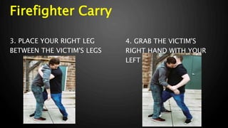 Emergency carry techniques | PPTX