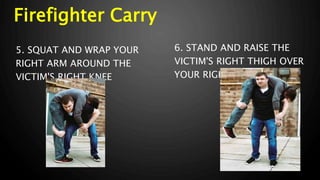 Emergency carry techniques | PPTX