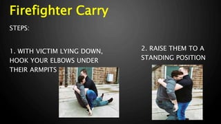 Emergency carry techniques | PPTX