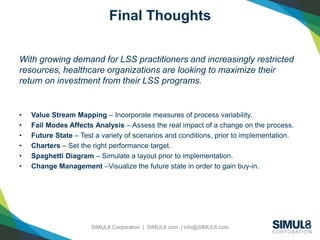 Lean is more effective when using Simulation, an ED Case Study from SIMUL8 | PDF | Healthcare ...