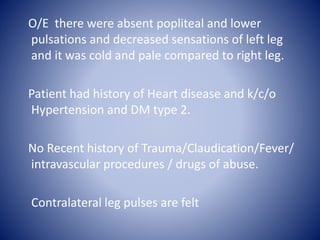 Acute Limb Ischemia - Emergency Case presentation | PPTX