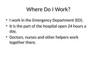 A Day in the Life of an Emergency Department Doctor: Roles, Tools, and ...