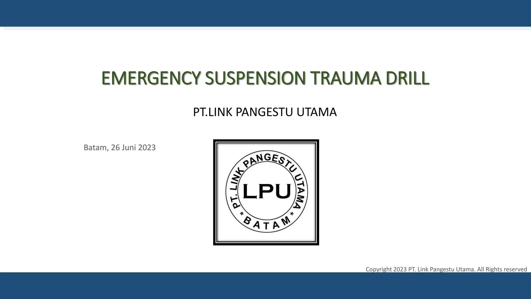 Emergency Drill LPU 2023 (Suspension Trauma Warehouse).pptx