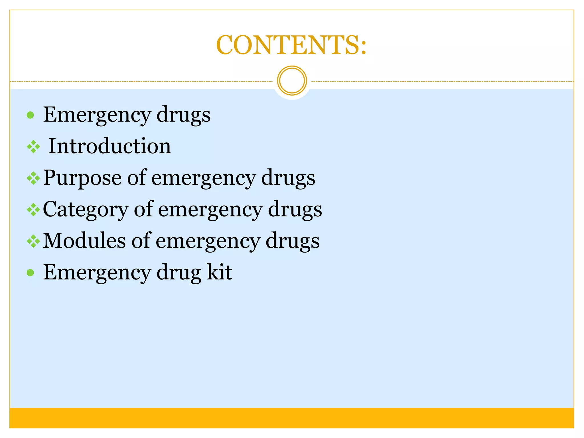 Emergency drugs | PPTX