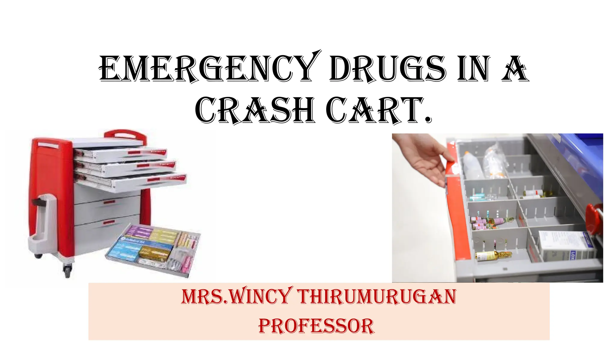 EMERGENCY DRUGS IN A CRASHCART.FOR NURSING STUDENTS.pptx