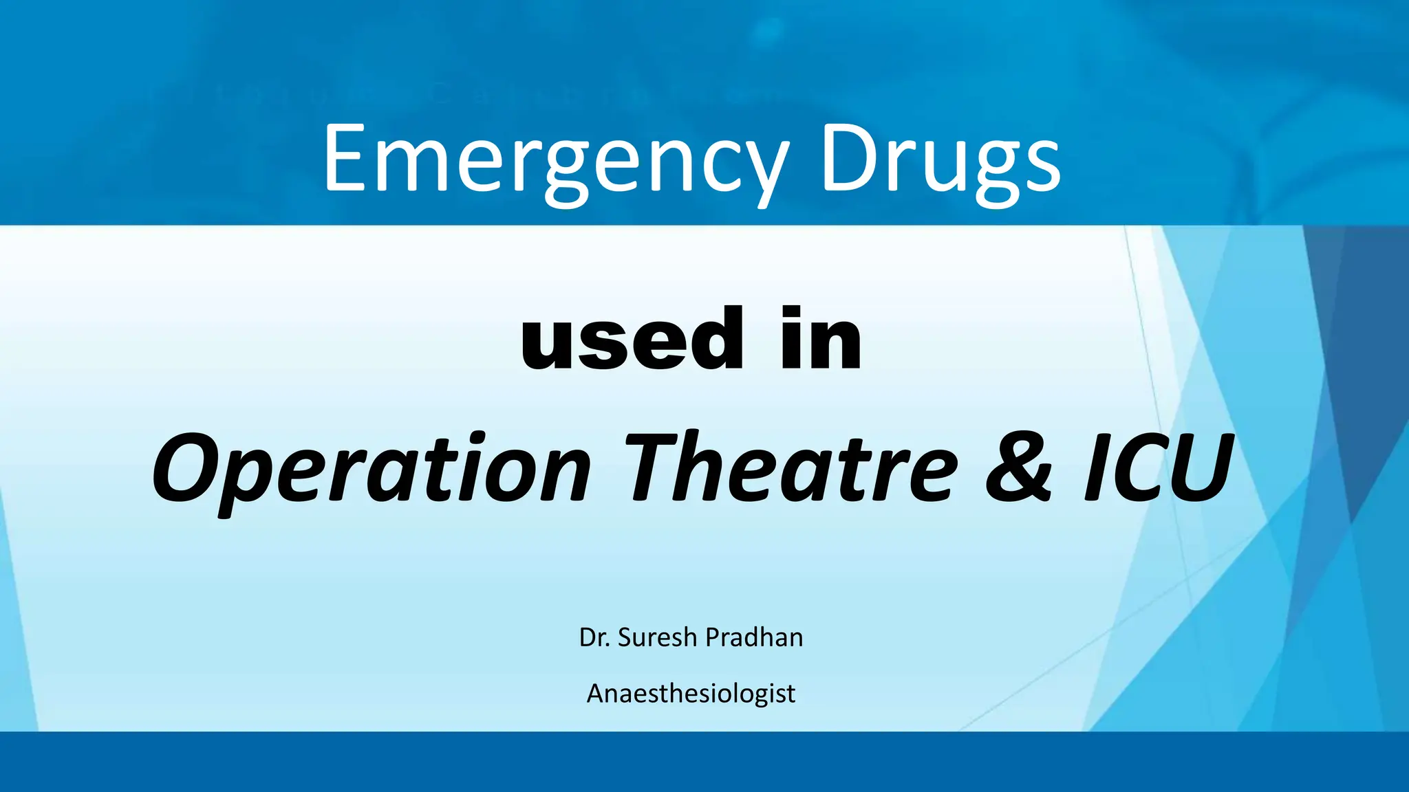 Emergency Drugs in OT and ICU.pptx
