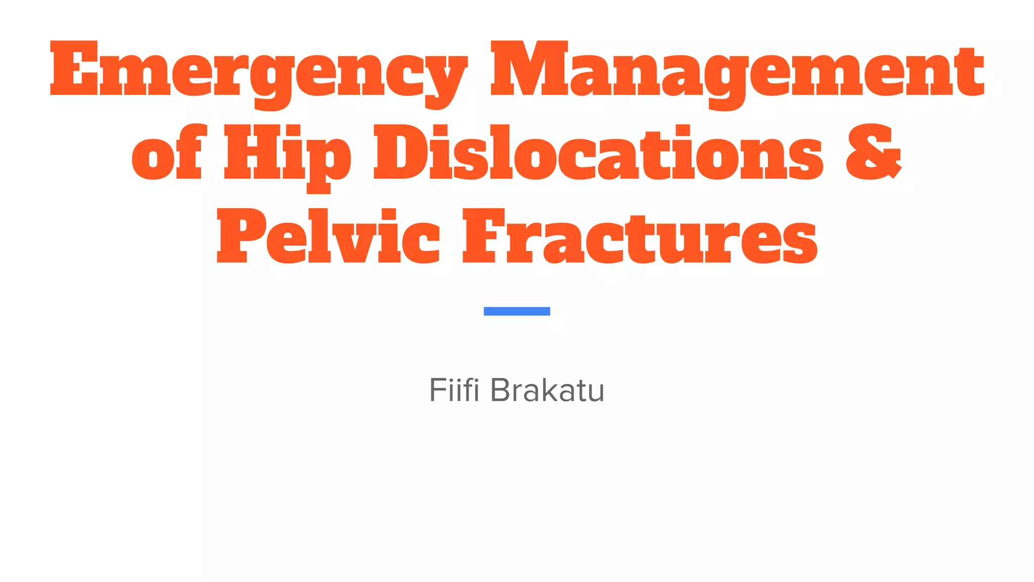 Emergency Management of Hip Dislocations & Pelvic Fractures.pdf