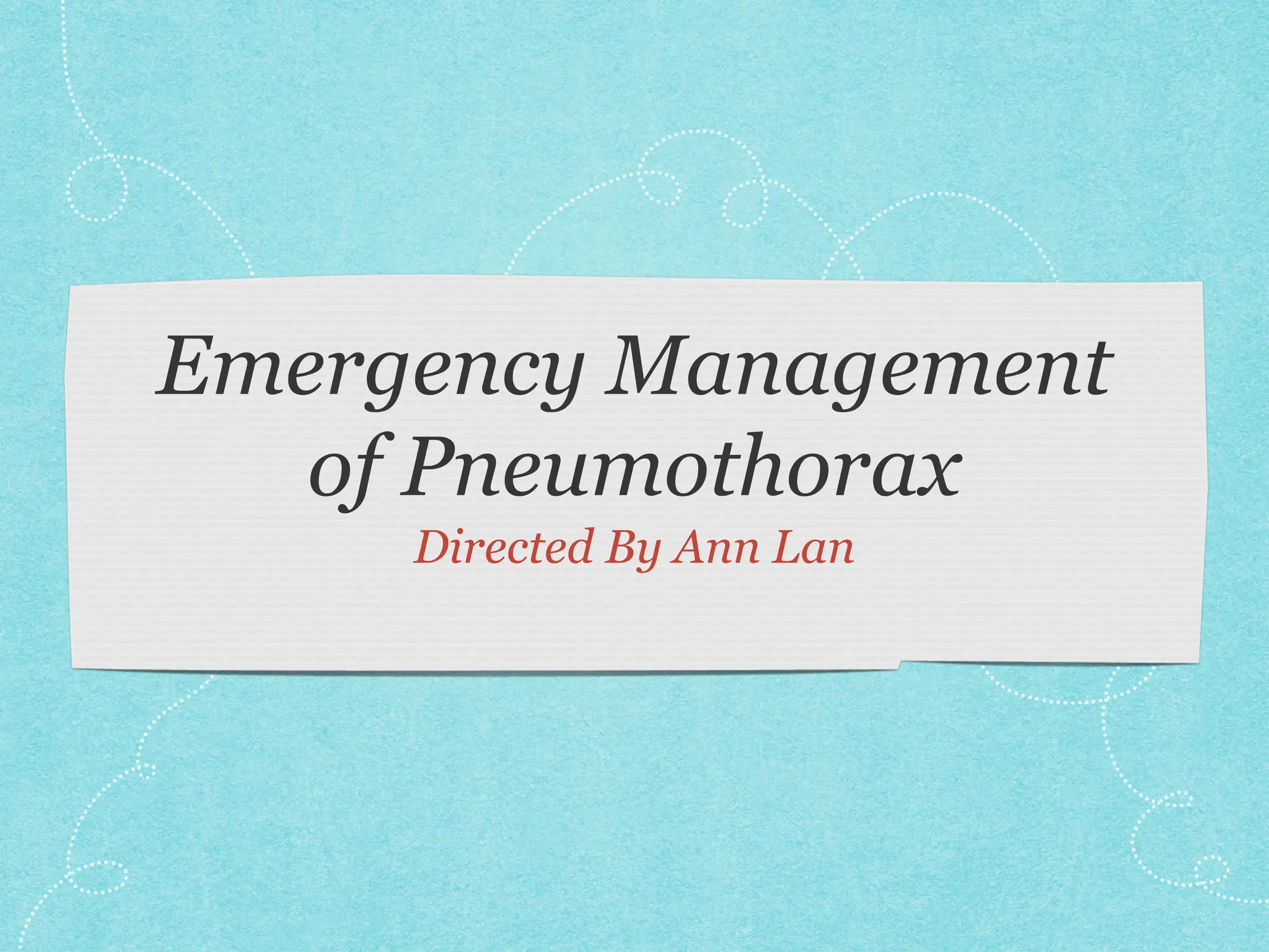Emergency Management of Pneumothorax pptx 2.pptx