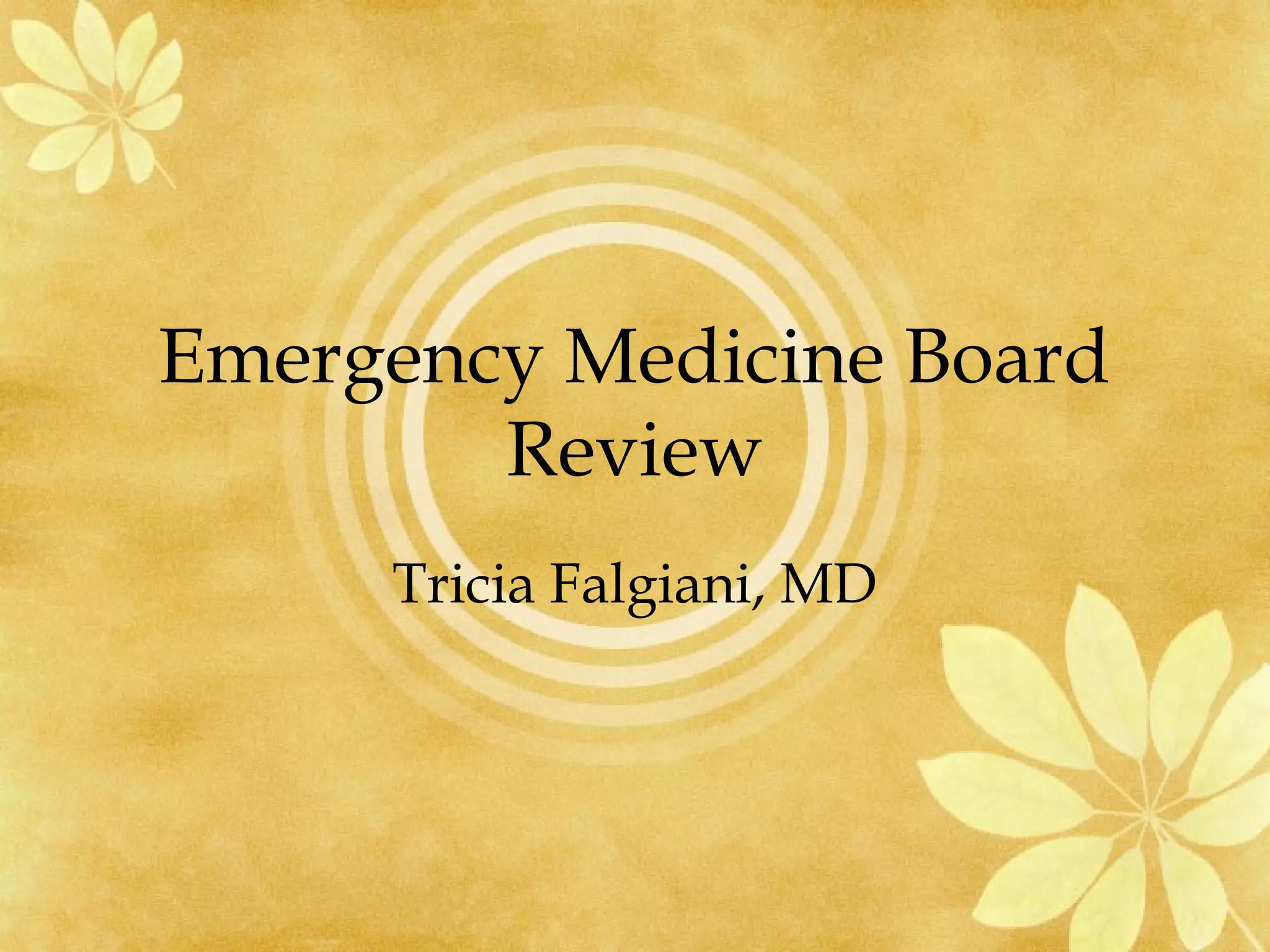 Emergency medicine board review | PPT