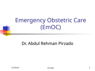 emergency obstetric care for medical grads | PPT