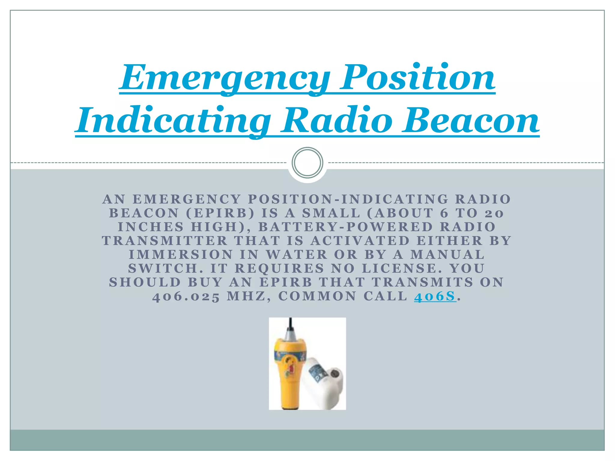 Emergency position indicating radio beacon | PPTX