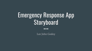 Emergency response app storyboard v1 | PPT