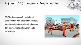 Presentasi K3 tentang - EMERGENCY RESPONSE PLAN | PPTX