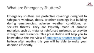 Emergency Shutter Repair in London | PPT