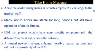 Emergency Treatment of Inborn Errors of Metabolism.pptx