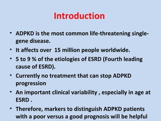 Emergent early markers of renal progression in autosomal dominant | PPT ...