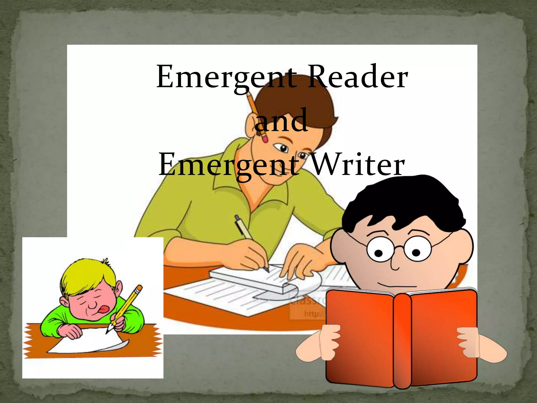 Emergent Reader and Emergent Writer | PPTX