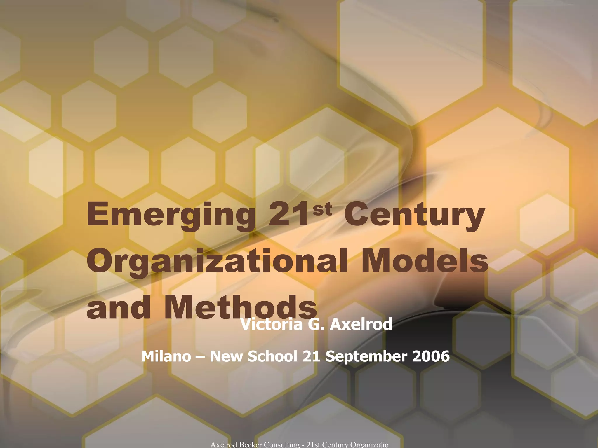 Emerging 21st Century Organization Models and Methods | PPT | Social ...