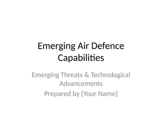 Emerging_Air_Defense_Capabilities presentation.pptx