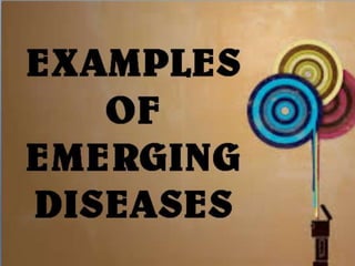 Emerging and re emerging diseases | PPTX
