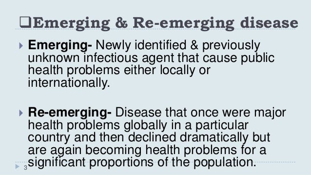 Emerging and re-emerging diseases