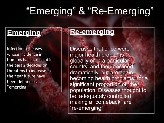 Emerging and re emerging infections | PPTX