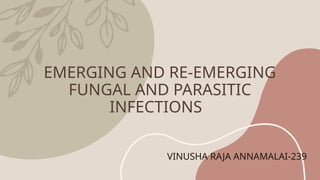 emerging and re Emerging fungal and parasitic.pptx