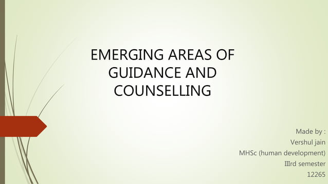 Emerging areas of guidance and counselling | PPTX | Vocational Training ...